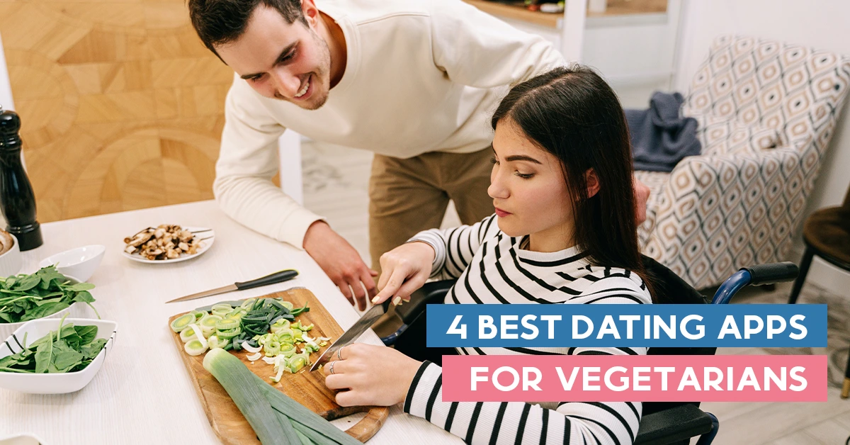 4 Best Dating Apps for Vegetarians