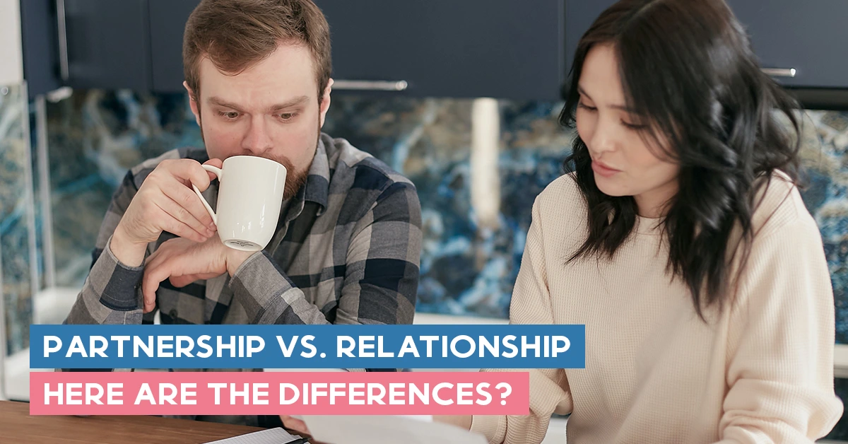 Beyond Love: The Nuances of Partnership vs Relationship